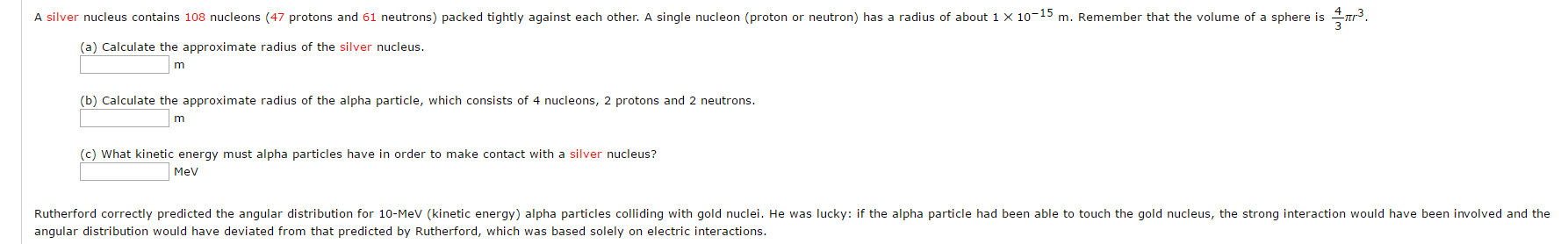 Solved A silver nucleus contains 108 nucleons (47 protons | Chegg.com
