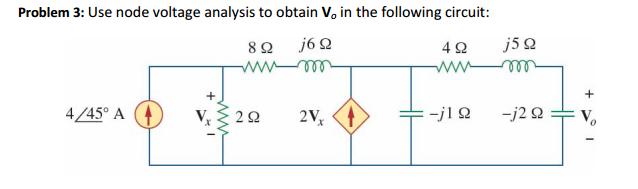 Solved Problem 3: Use node voltage analysis to obtain Vo in | Chegg.com