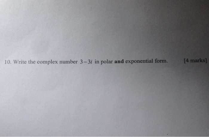 Solved Write the complex number 3 - 3i in polar and | Chegg.com
