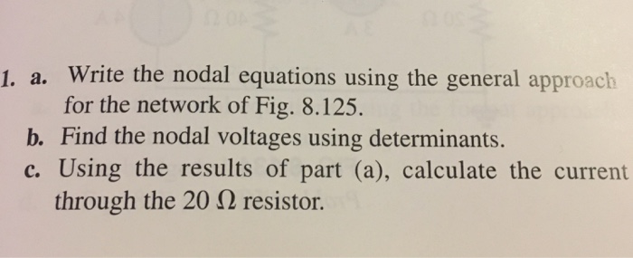 Solved 1. a. Write the nodal equations using the general | Chegg.com