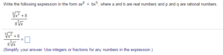 Solved Write the following expression in the form ax^p + | Chegg.com