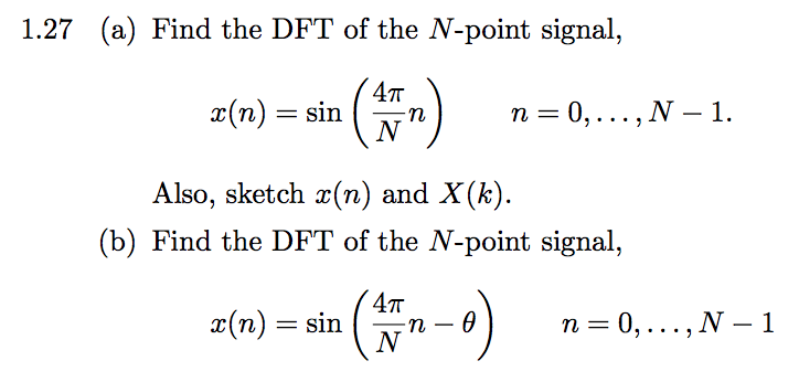 Solved 1.27 (a) Find the DFT of the N-point signal, 4? (n)- | Chegg.com