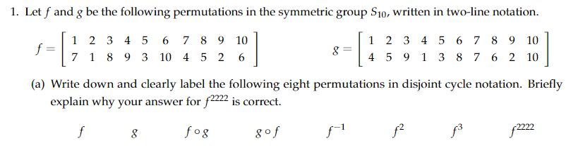 Solved Let f and g be the following permutations in the | Chegg.com