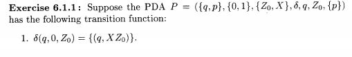 Zo, X, 6, q, Zo, p) Exercise 6.1.1: Suppose the PDA P | Chegg.com