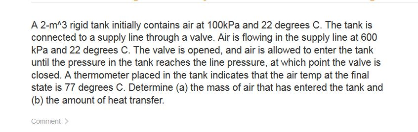 Solved A 2-m^3 rigid tank initially contains air at 100kPa | Chegg.com