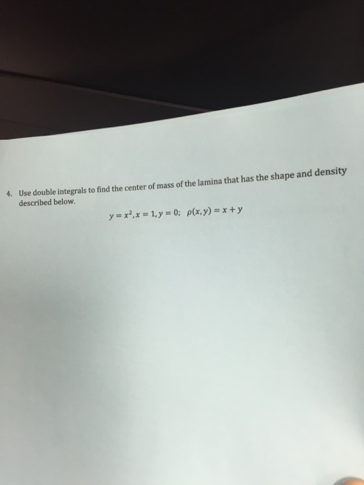 Solved Use double integrals to find the center of mass of | Chegg.com