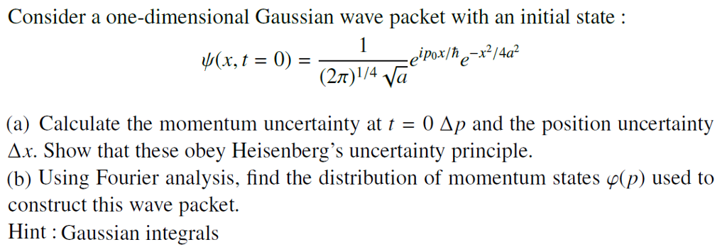 Solved For a given gaussian wave packet's initial state, | Chegg.com