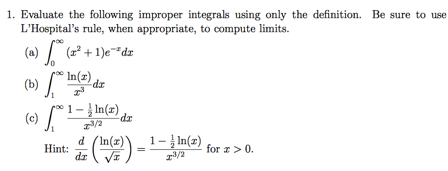 Solved 1. Evaluate the following improper integrals using | Chegg.com