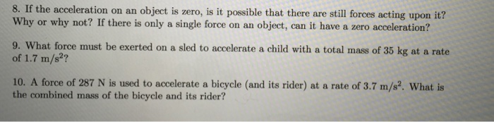 Solved If the acceleration on an object is zero, is it | Chegg.com