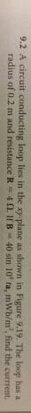 Solved 9.2 A circuit conducting loop lies in the xy-plane as | Chegg.com