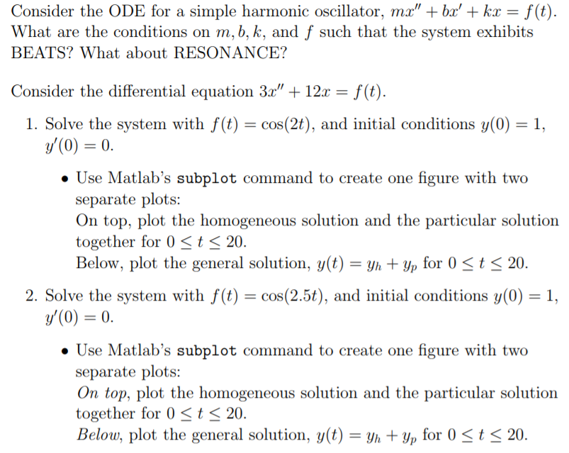 Consider the ODE for a simple harmonic oscillator, | Chegg.com