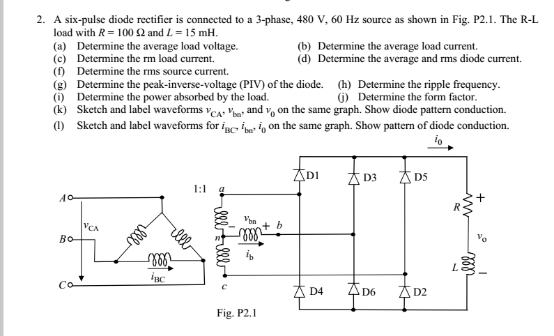 Solved 2. A six-pulse diode rectifier is connected to a | Chegg.com