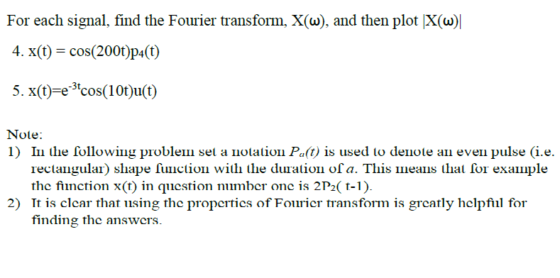 Solved For each signal, find the Fourier transform, | Chegg.com