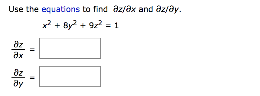 Solved Use the equations to find az/ax and dz/ay. x2+8y2 9z2 | Chegg.com