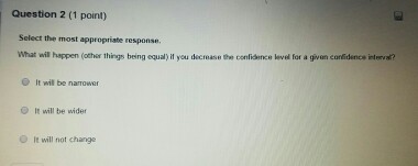 Solved Select the most appropriate response. What will | Chegg.com