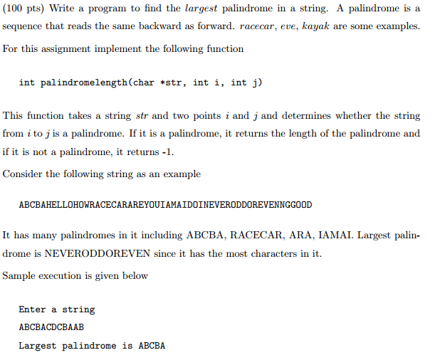 Solved Write a program to find the largest palindrome in a | Chegg.com