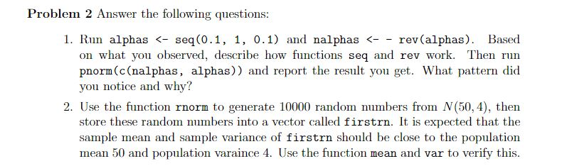 Solved Problem 2 Answer the following questions 1. Run | Chegg.com