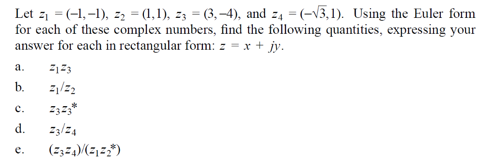 Solved Let zi = (-1,-1), z-= (1,1),-3 = (3,-4), and = | Chegg.com