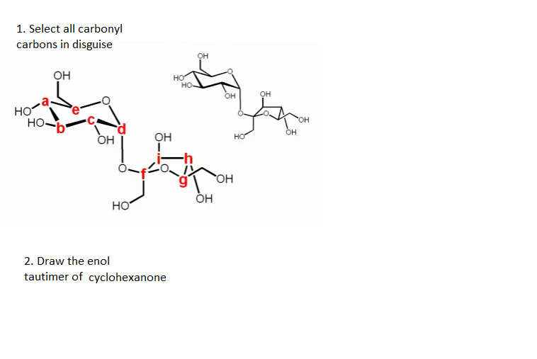 Solved Select all carbonyl carbons in disguise Draw the | Chegg.com