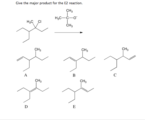 Solved: Give The Major Product For The E2 Reaction. | Chegg.com