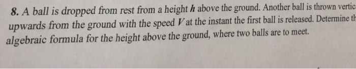 Solved A ball is dropped from rest from a height h above the | Chegg.com