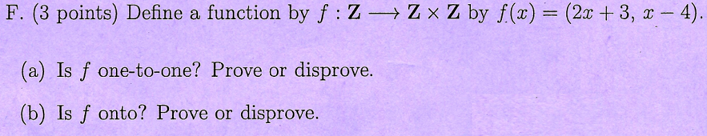 Solved Define a function by f: Z rightarrow + Z times Z by | Chegg.com