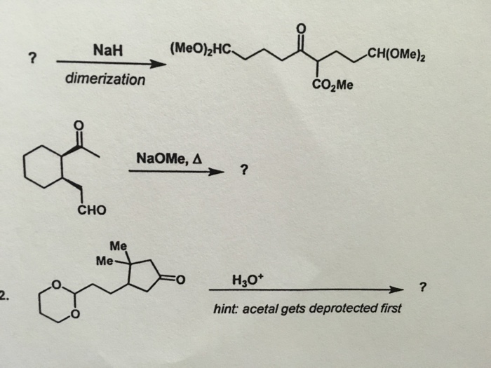 Solved NaH (MeO)2HC CH(OMe)2 dimerization CO2Me NaOMe, Δ CHO | Chegg.com