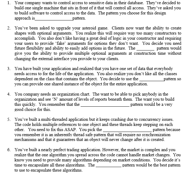 Solved write down the best computer design pattern for the | Chegg.com