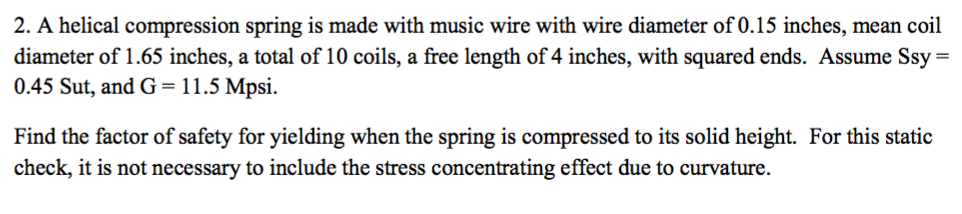 Solved 2. A helical compression spring is made with music | Chegg.com