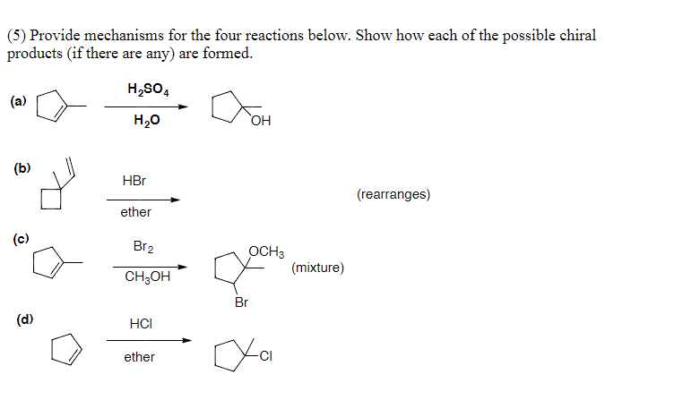 Solved (5) Provide mechanisms for the four reactions below. | Chegg.com