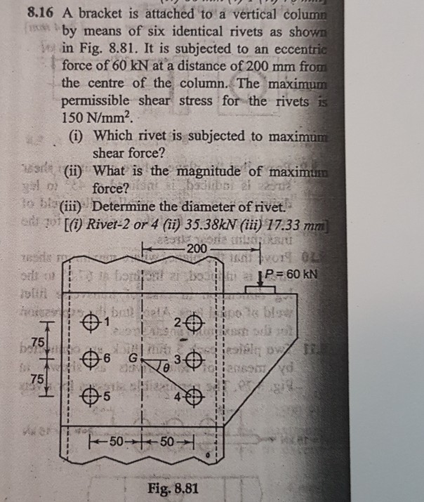 Solved 8.16 A bracket is attached to a vertical column by | Chegg.com