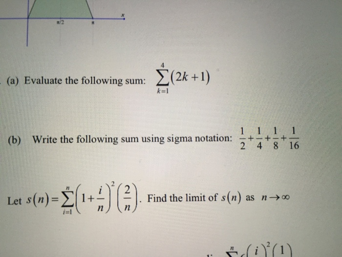 Solved (a) Evaluate the following sum: 4 Sigma k= 1 (2K+1) | Chegg.com