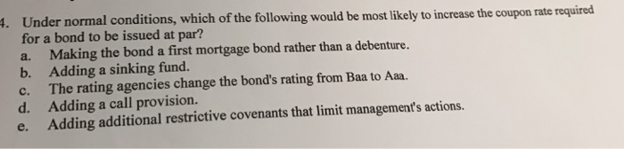 Solved Under normal conditions, which of the following would | Chegg.com