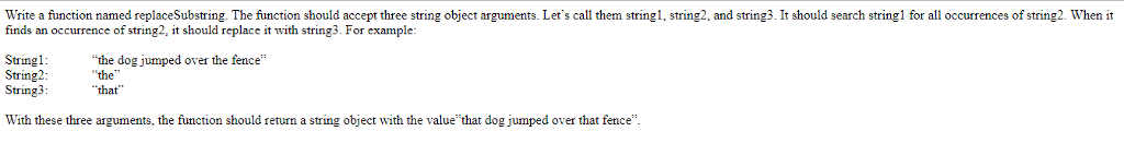 Solved Write a function named replaceSubstring. The function | Chegg.com