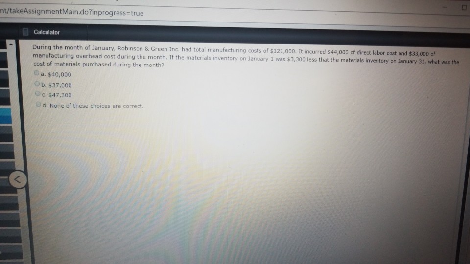 Solved /takeAssignmentMain.do?inprogress-true Calculator A | Chegg.com