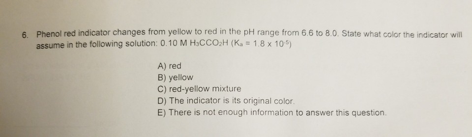Solved Phenol red indicator changes from yellow to red in | Chegg.com