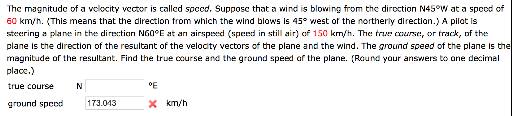Solved The magnitude of a velocity vector is called speed. | Chegg.com