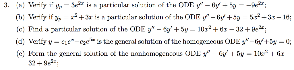 Solved (a) Verify if y_p = 3e^2x is a particular solution of | Chegg.com