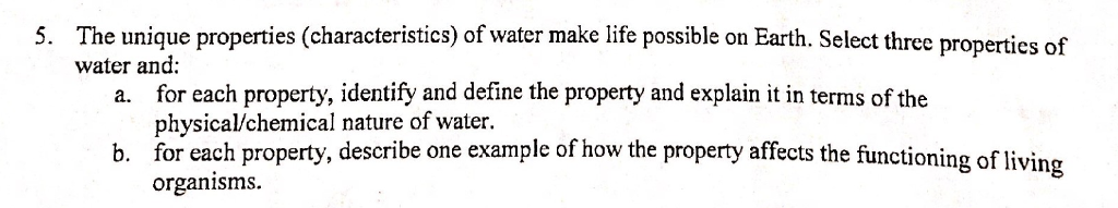 Solved The unique properties (characteristics) of water make | Chegg.com