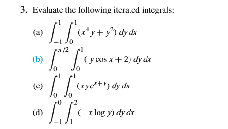 Solved 3. Evaluate the following iterated integrals: 1 C1 | Chegg.com