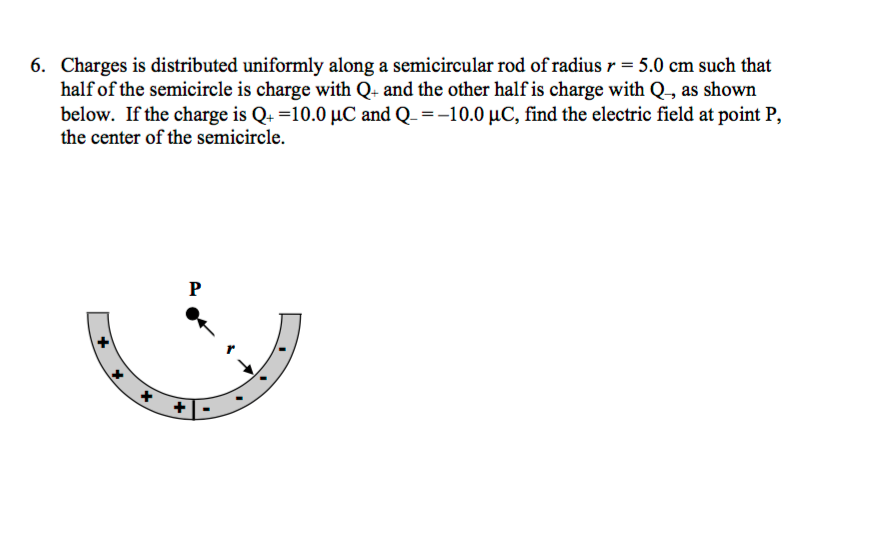 Solved Charges is distributed uniformly along a semicircular | Chegg.com