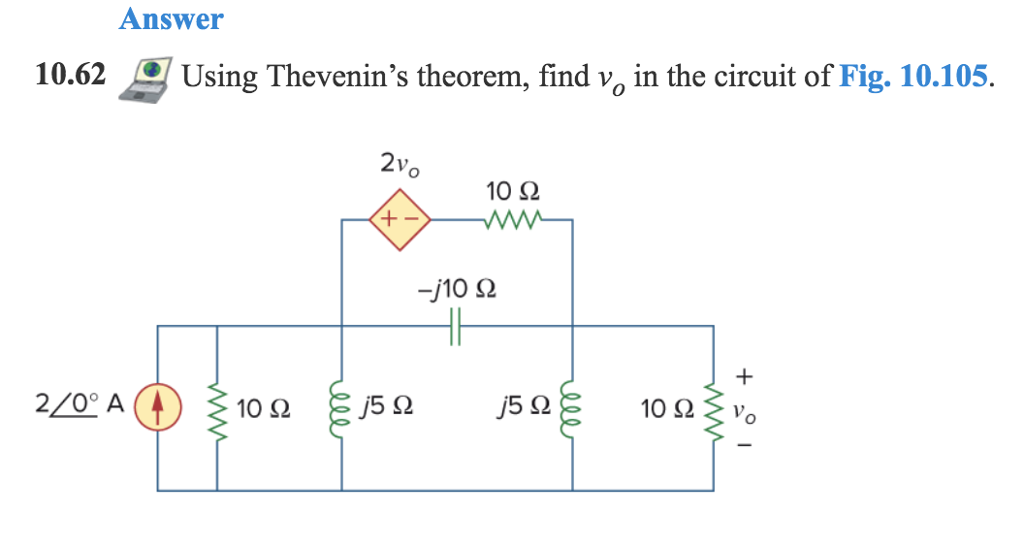 Solved Answer 10.62 Using Thevenin's theorem, find vo in the | Chegg.com