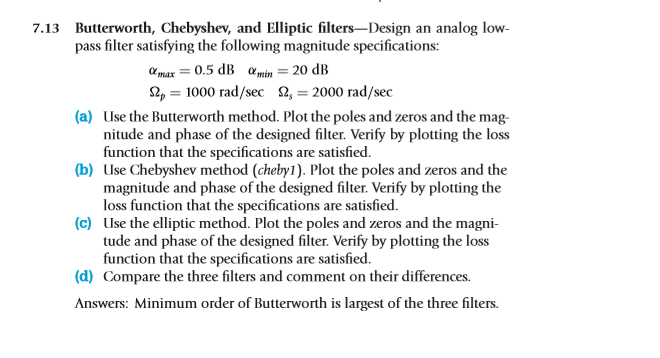 Solved 7.13 Butterworth, Chebyshev, and Elliptic | Chegg.com Solved 7.13 Butterworth, Chebyshev, and Elliptic | Chegg.com