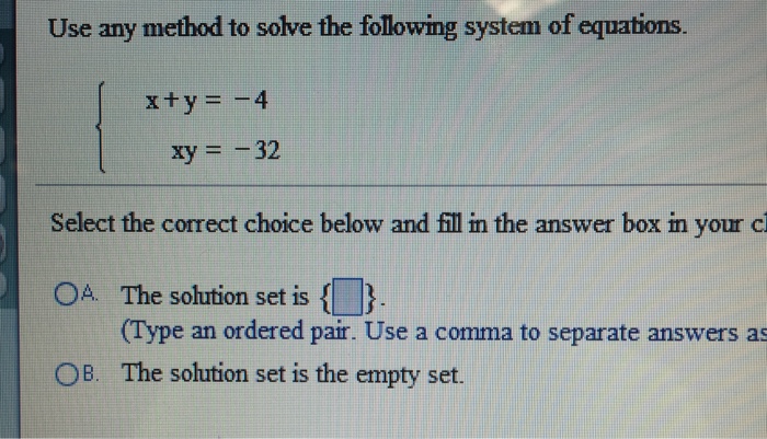 Solved Use any method to solve the following system of | Chegg.com