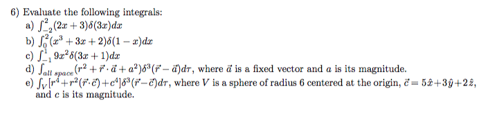 Solved Evaluate the following integrals: a) integral^2_-2 | Chegg.com