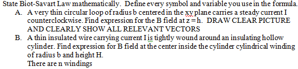 State Biot-Savart Law mathematically. Define every | Chegg.com