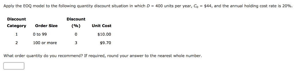 Solved Apply the EOQ model to the following quantity | Chegg.com