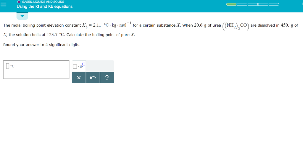 Solved O GASES, LIQUIDS AND SOLIDS Using the Kf and Kb | Chegg.com