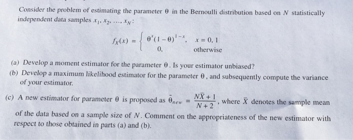 Solved Consider the problem of estimating the parameter | Chegg.com