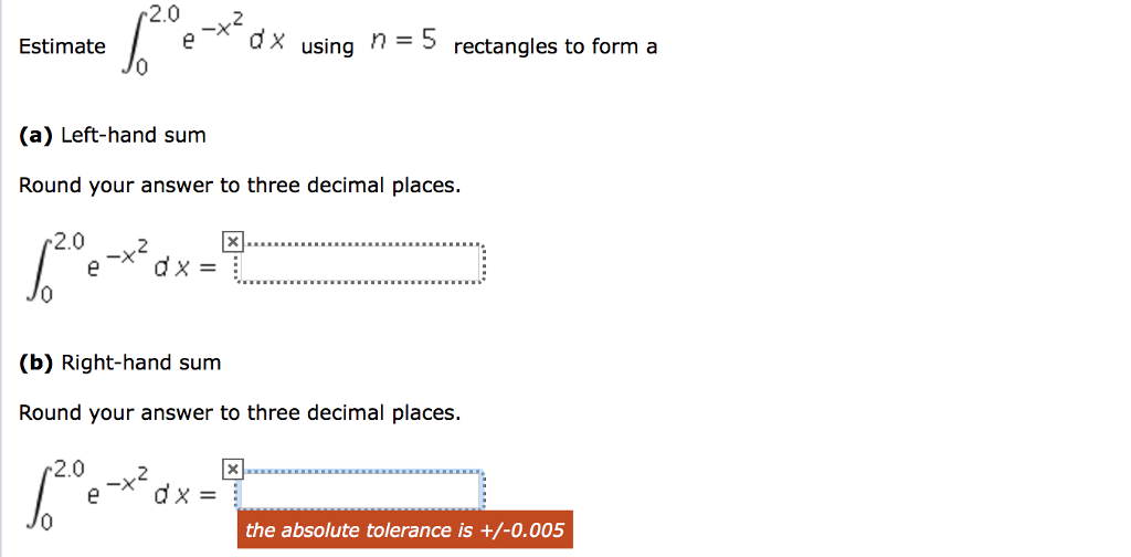 Solved 2.02 Estimate e '' dX using n=5 rectangles to form a | Chegg.com